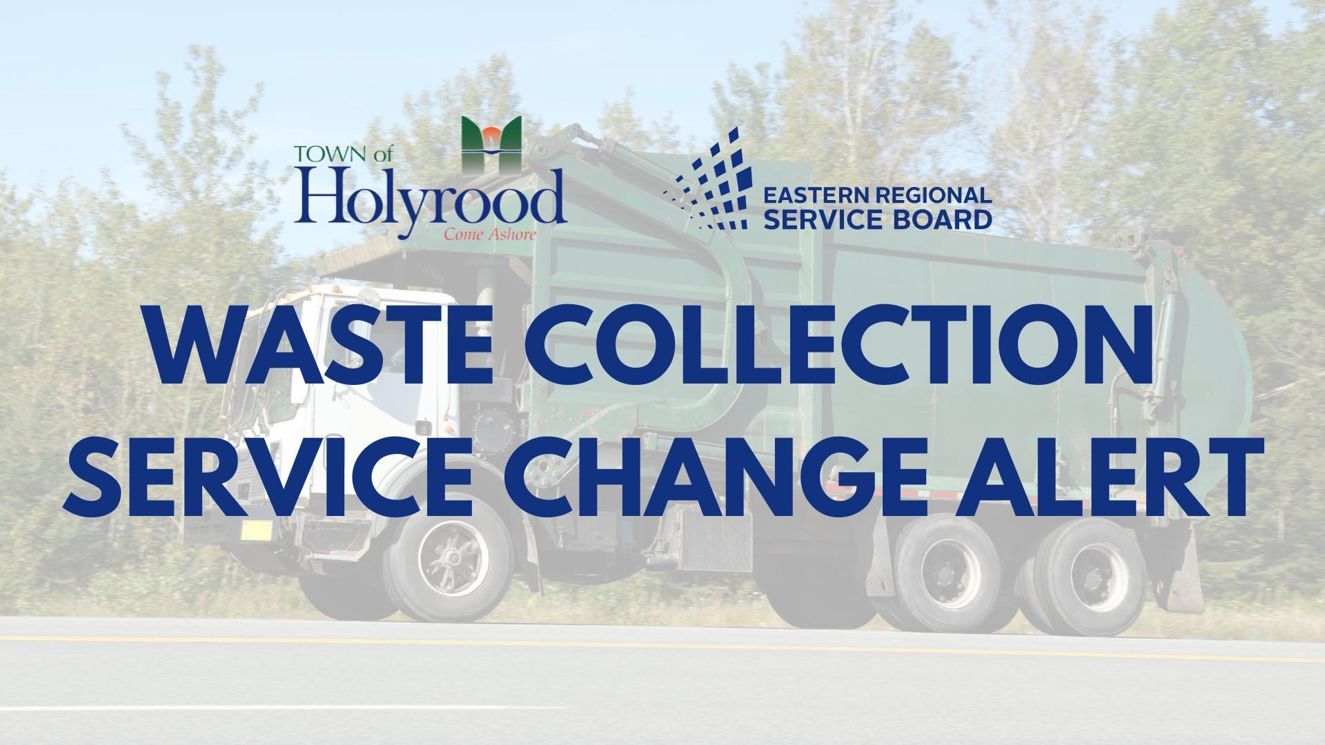 Waste Collection Change - April 1 - Town of Holyrood