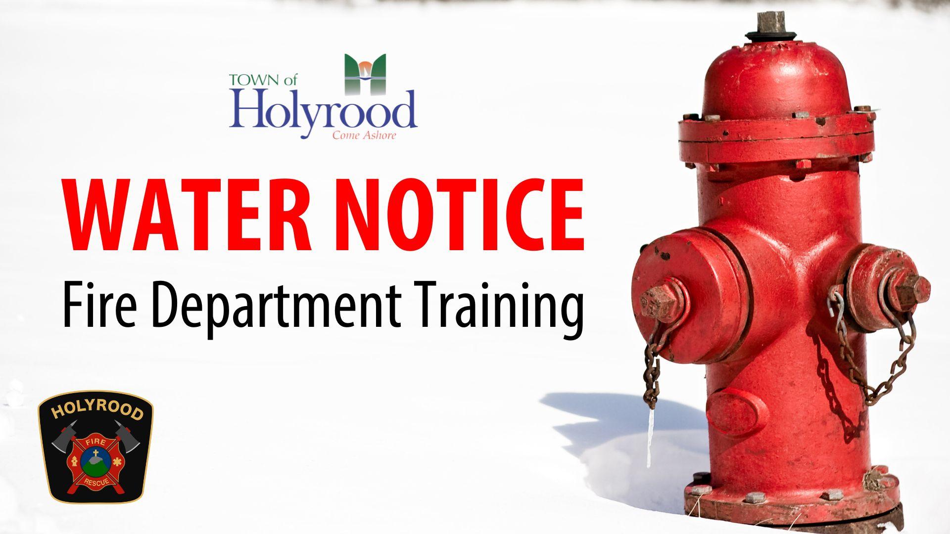 Water Notice - Fire Department Training - Town of Holyrood