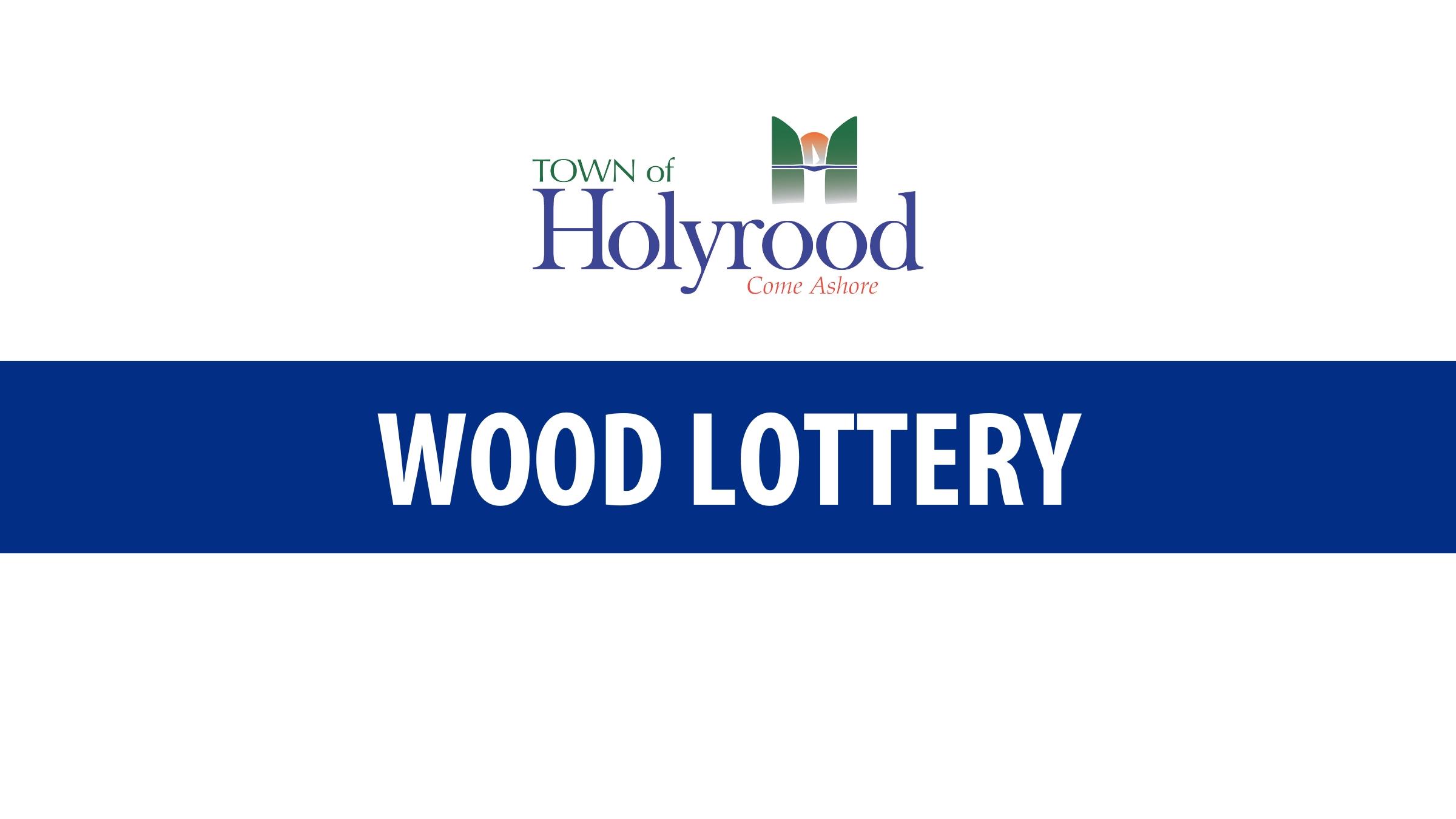 Wood Lottery Announcement - Town of Holyrood